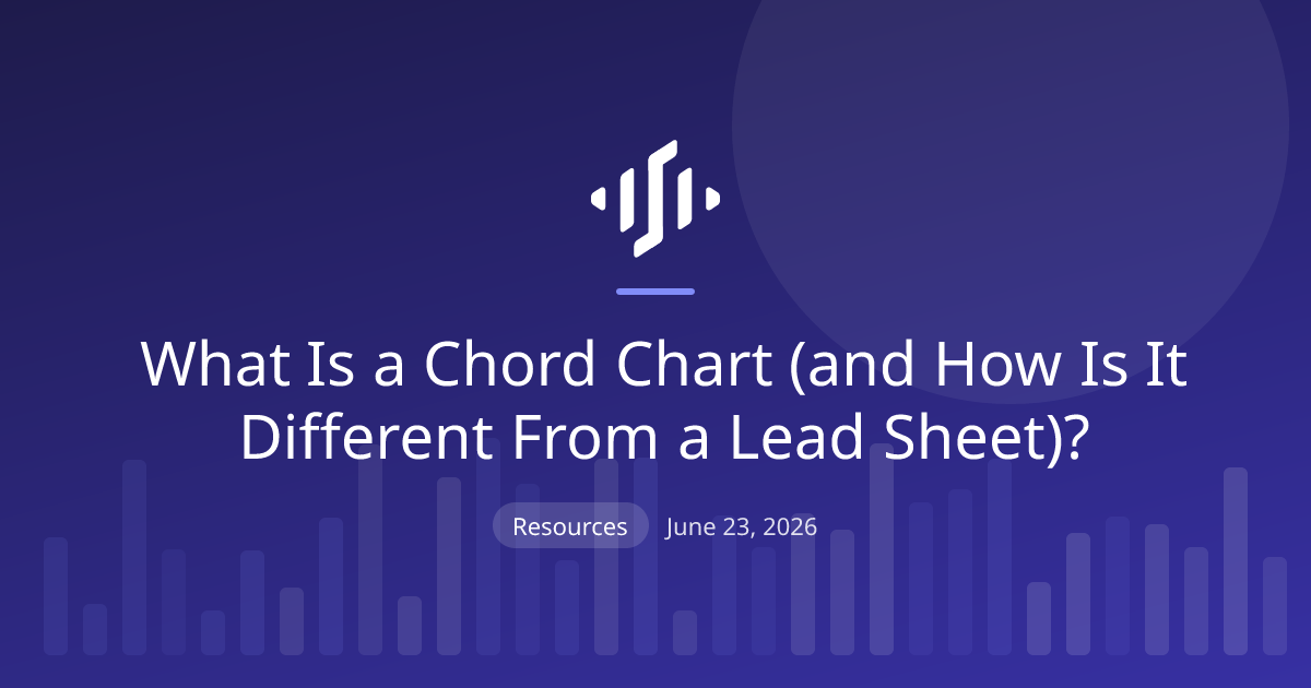 What Is a Chord Chart (and How Is It Different From a Lead Sheet ...